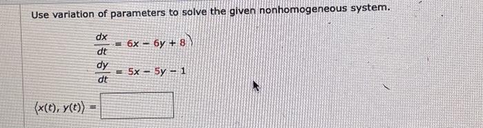 Solved Use variation of parameters to solve the given | Chegg.com