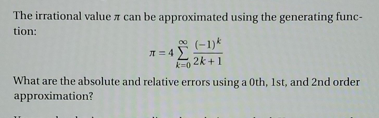 Solved P4.1 The irrational value I can be approximated using | Chegg.com