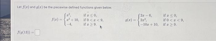 Solved Let f(x) and g(x) be the piecewise defined functions | Chegg.com