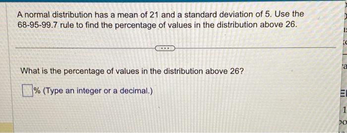 Solved A normal distribution has a mean of 21 and a standard | Chegg.com