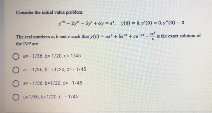 Solved Consider the initial value problem: y!" – 2y" - Sy' + | Chegg.com