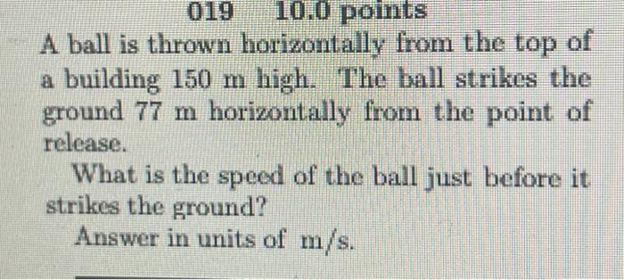 Solved A ball is thrown horizontally from the top of a | Chegg.com