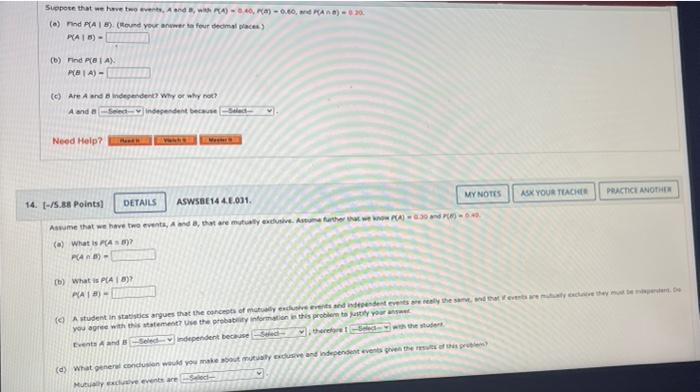 Solved P(A∣B)= (b) Find P(B∣A). P(B∣A)= (c) Are A and B | Chegg.com
