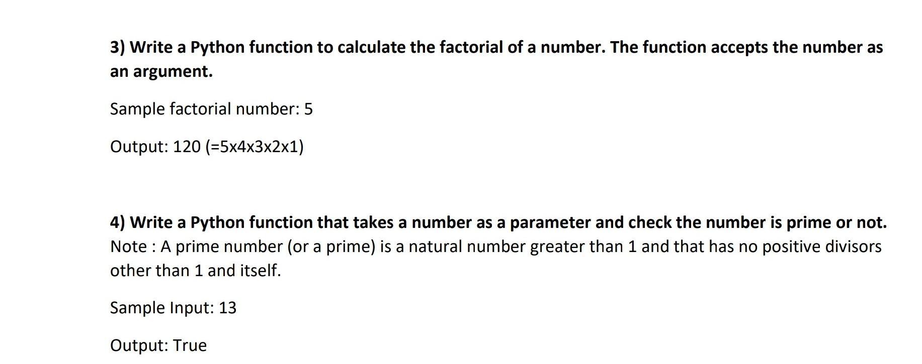 Solved 3) Write a Python function to calculate the factorial | Chegg.com