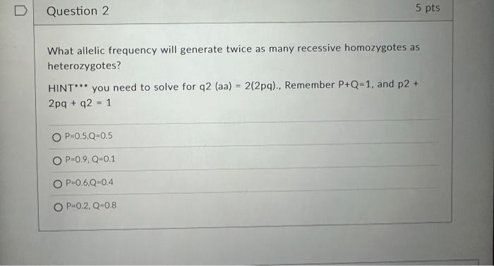 Remember the basic formulas: p2+2pq+q2=1 and p+q=1 p= | Chegg.com