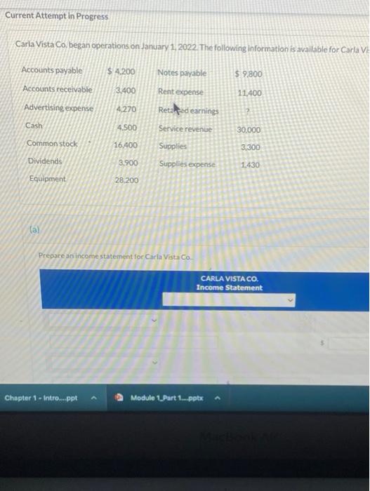Solved Current Attempt in Progress Carla Vista Co, began | Chegg.com