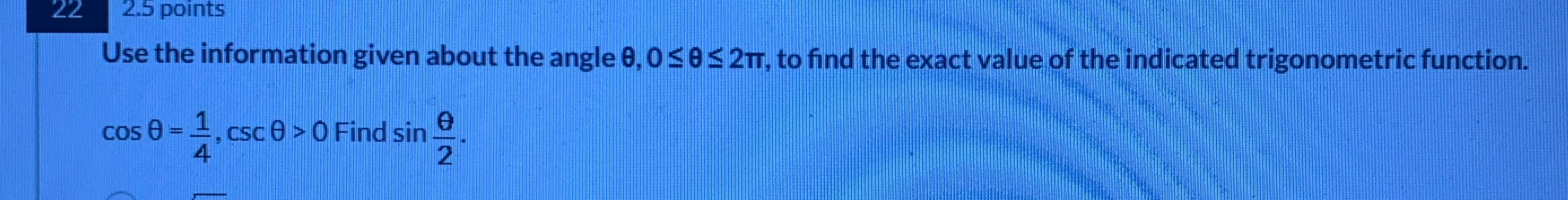 Solved Use the information given about the angle θ,0≤θ≤2π, | Chegg.com