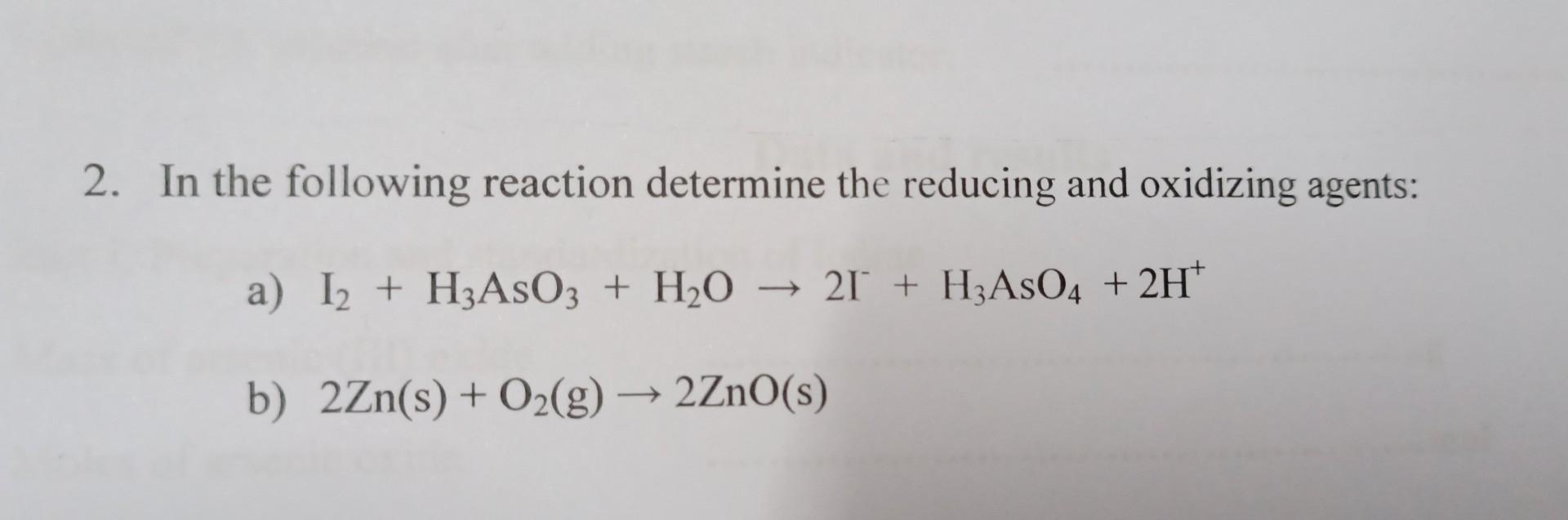 Solved 2. In the following reaction determine the reducing | Chegg.com