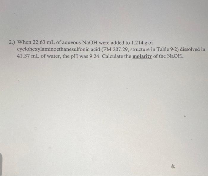 Solved 2.) When 22.63 mL of aqueous NaOH were added to 1.214 | Chegg.com
