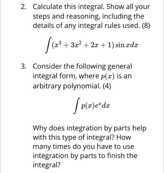 Solved 2. Calculate this integral. Show all your steps and | Chegg.com