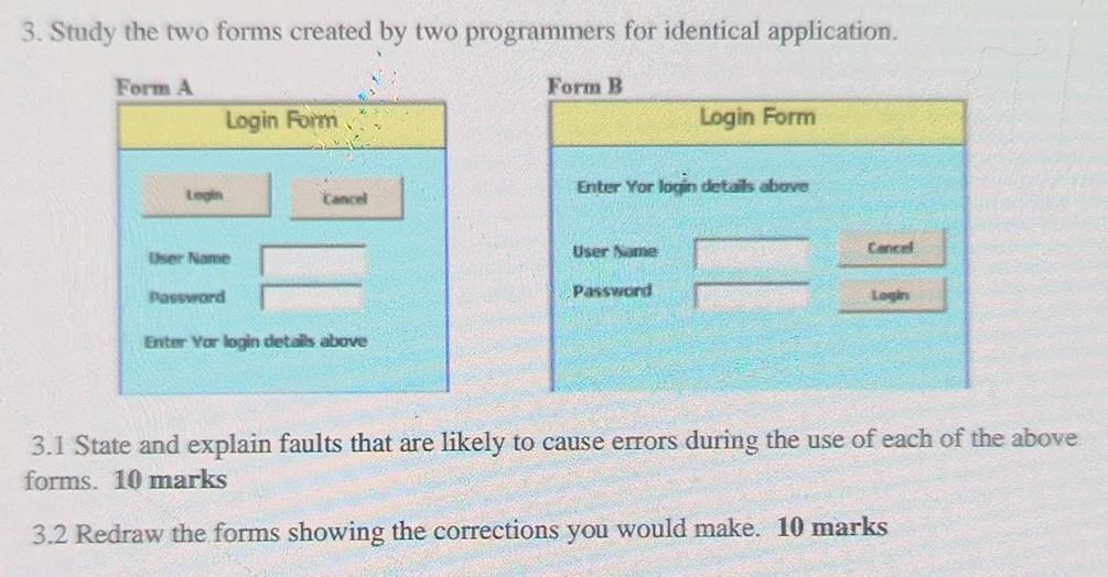 Solved 3. Study the two forms created by two programıners | Chegg.com
