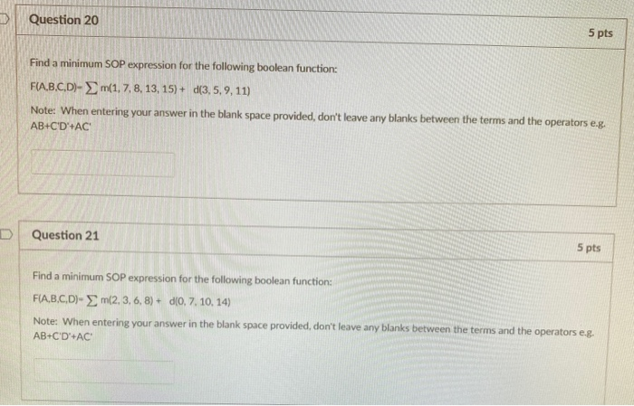 Solved Question 20 5 pts Find a minimum SOP expression for | Chegg.com