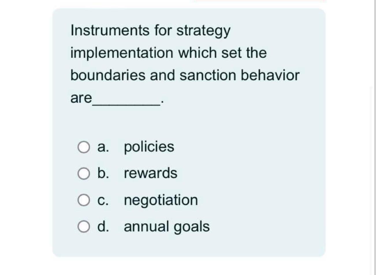 Solved Instruments for strategy implementation which set the | Chegg.com
