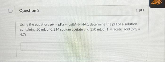 Using the equation: pH=pKa+log([A−]/[HA]), determine | Chegg.com