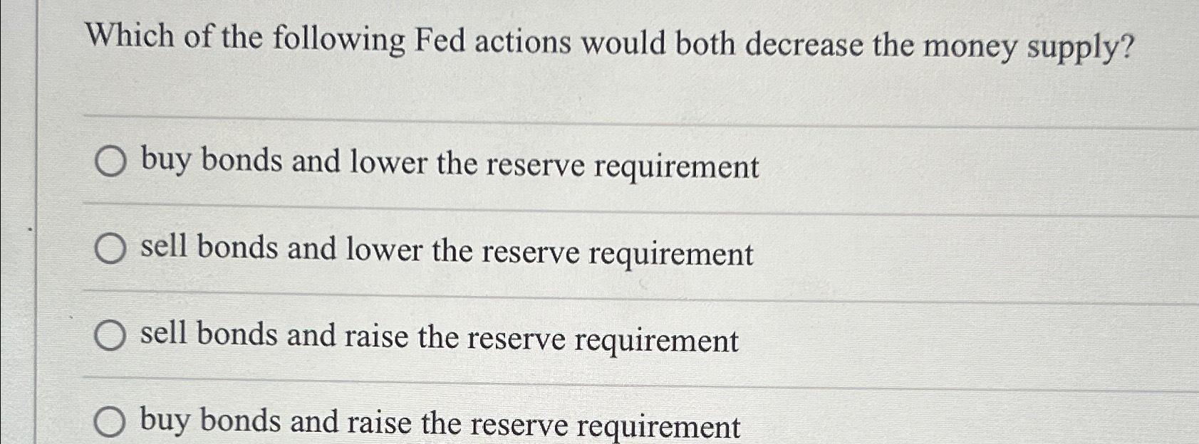 Solved Which of the following Fed actions would both | Chegg.com