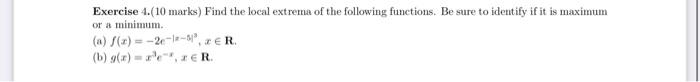 Solved Exercise 4. (10 marks) Find the local extrema of the | Chegg.com