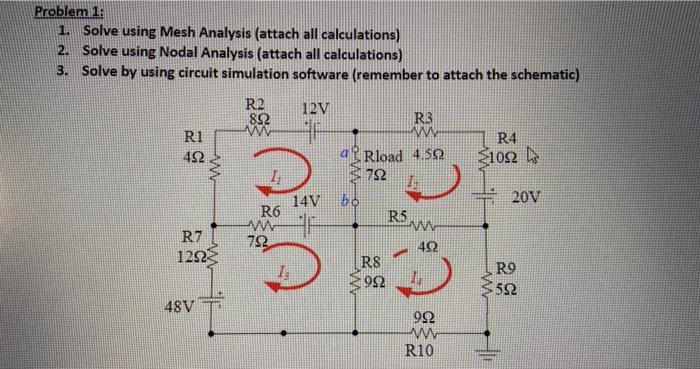 Solved Problem 1: 1. Solve using Mesh Analysis (attach all | Chegg.com