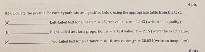 Solved 8.) Calculate the p-value for each hypothesis test | Chegg.com
