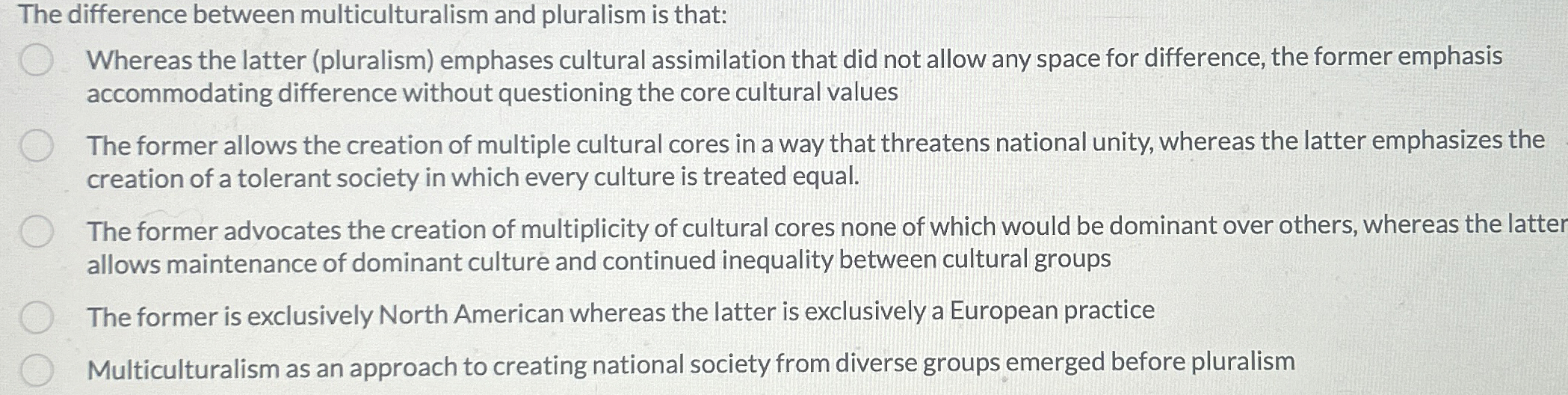 Solved The difference between multiculturalism and pluralism | Chegg.com