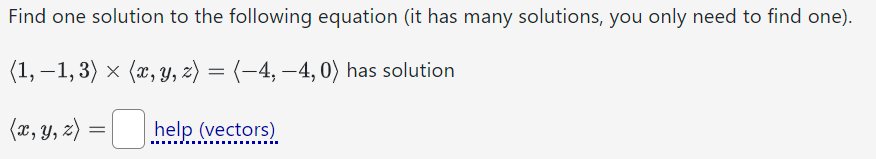 Solved Find one solution to ﻿the following equation (it ﻿has | Chegg.com