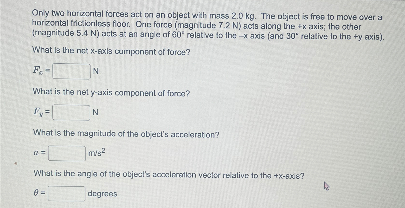 Solved Only two horizontal forces act on an object with mass | Chegg.com