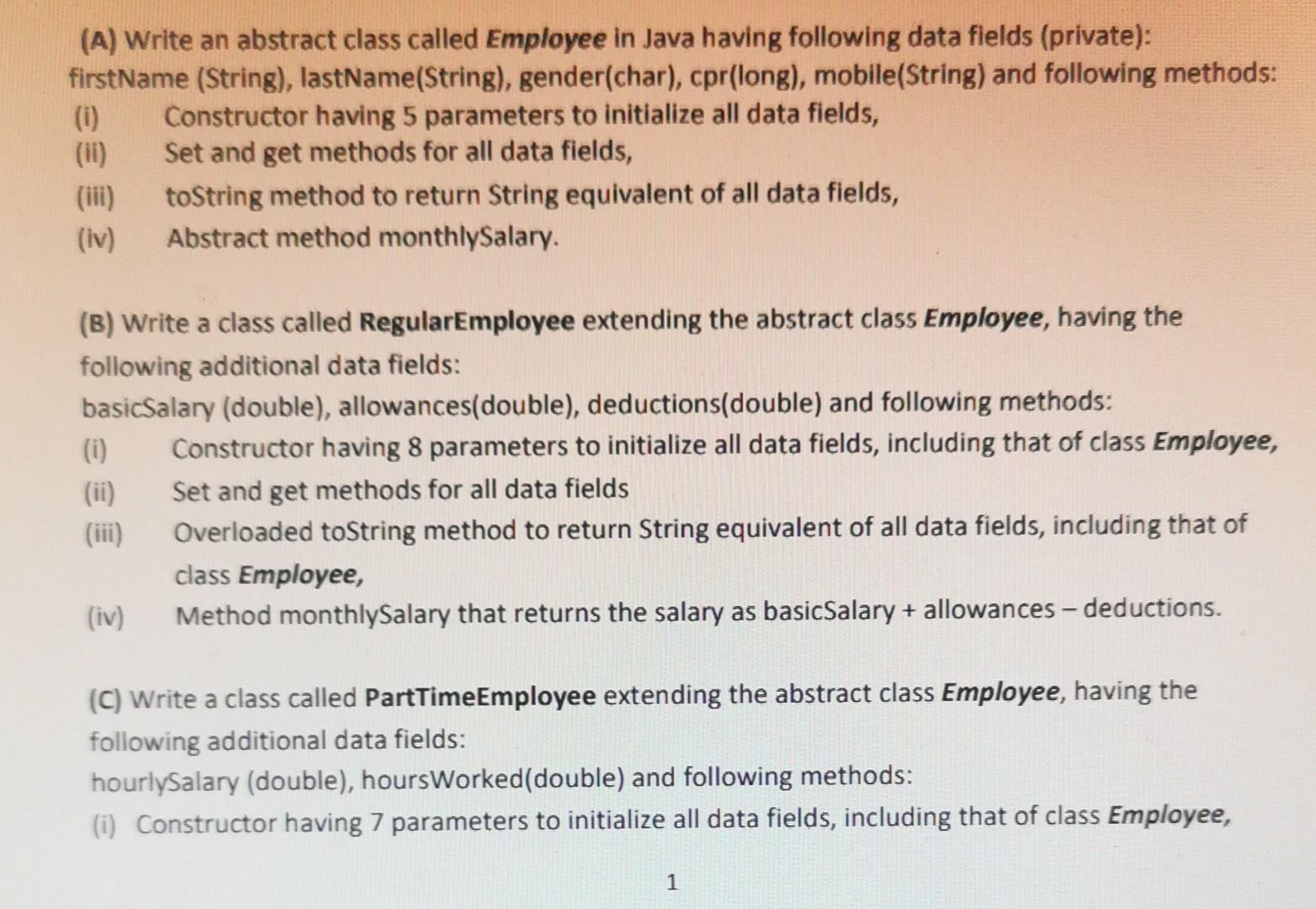 Solved (A) Write an abstract class called Employee in Java | Chegg.com