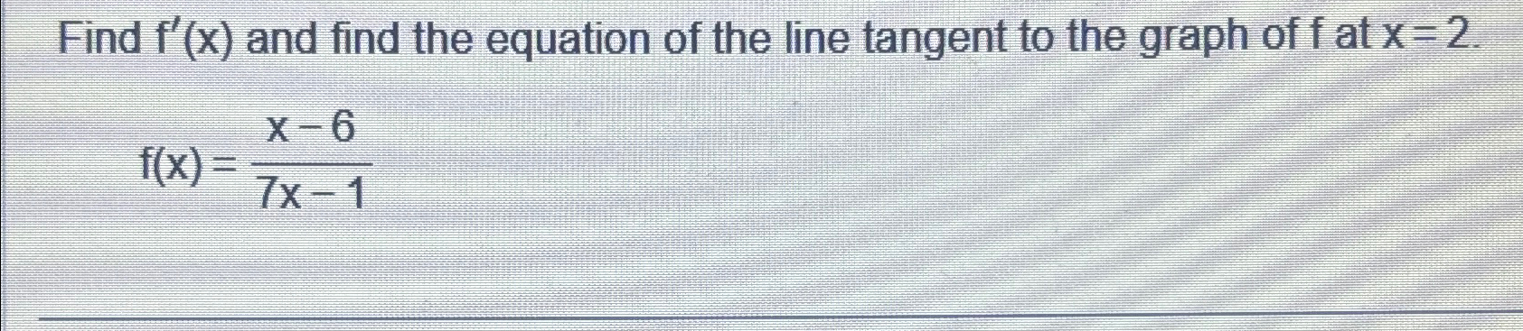 Solved Find f'(x) ﻿and find the equation of the line tangent | Chegg.com