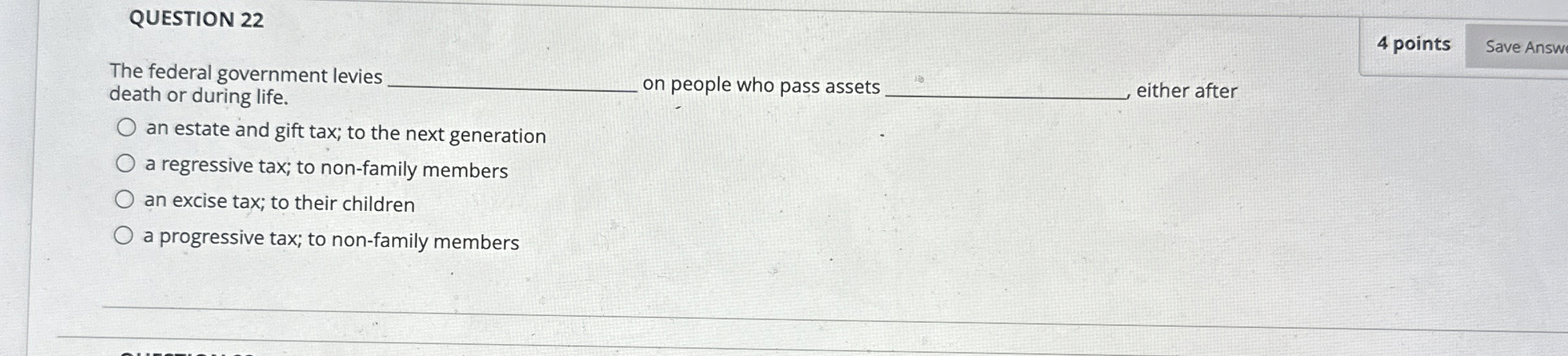 Solved QUESTION 22The federal government levies. death or | Chegg.com