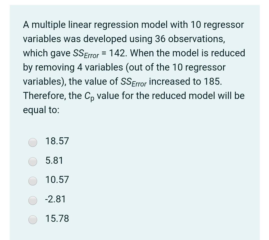 Solved A multiple linear regression model with 10 regressor | Chegg.com