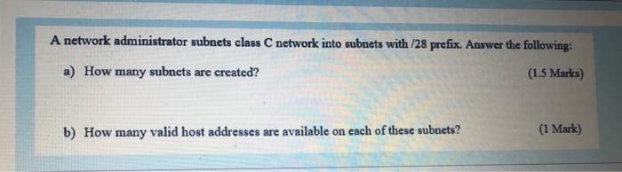Solved A network administrator subnets class C network into | Chegg.com