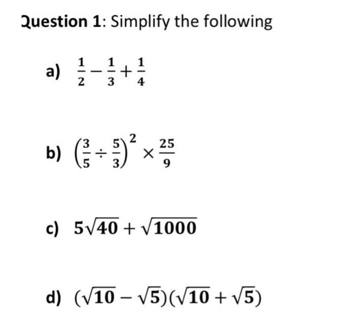 Solved Question 1: Simplify the following 1 1 1 a) + + 2 3 3 | Chegg.com