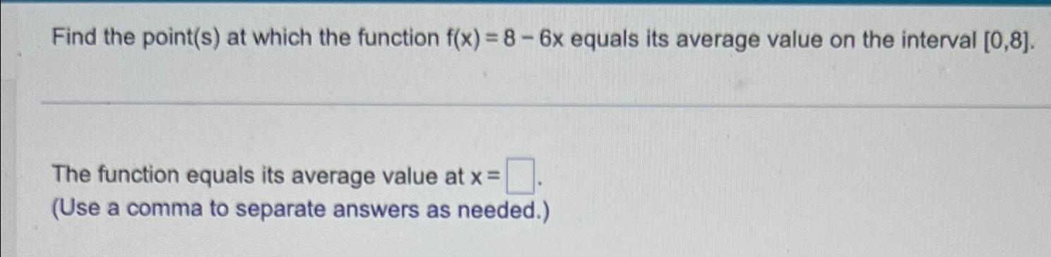 Solved Find the point(s) ﻿at which the function f(x)=8-6x | Chegg.com