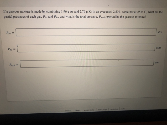 Solved If a gaseous mixture is made by combining 1.96 g Ar | Chegg.com