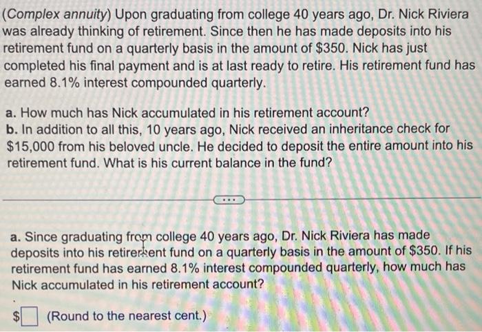 Solved (Complex annuity) Upon graduating from college 40 | Chegg.com