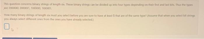 Solved This question concems binary strings of length sik. | Chegg.com