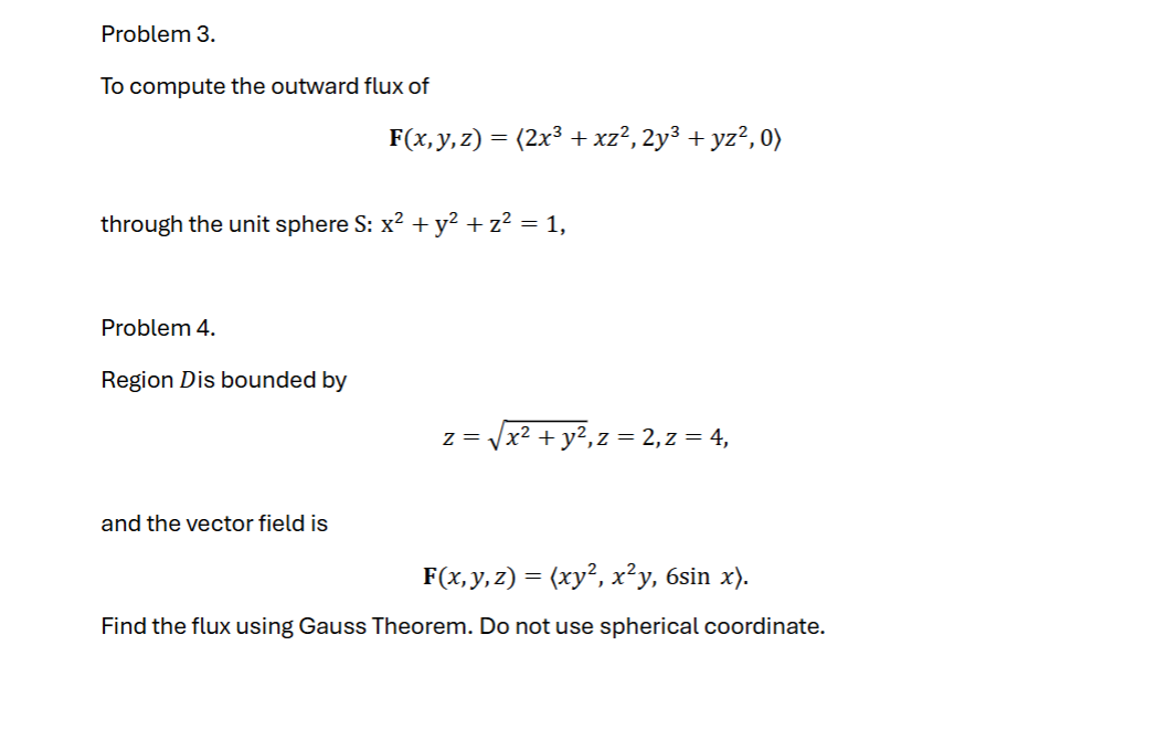Solved Problem 3.To ﻿compute the outward flux | Chegg.com