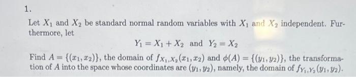 Solved Let X1 and X2 be standard normal random variables | Chegg.com