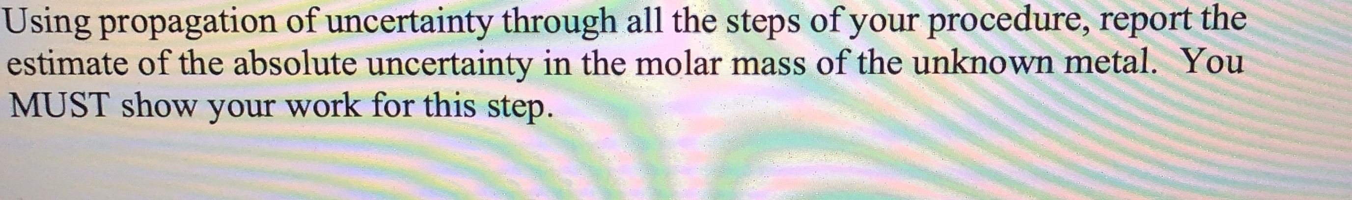 Solved Using propagation of uncertainty through all the | Chegg.com