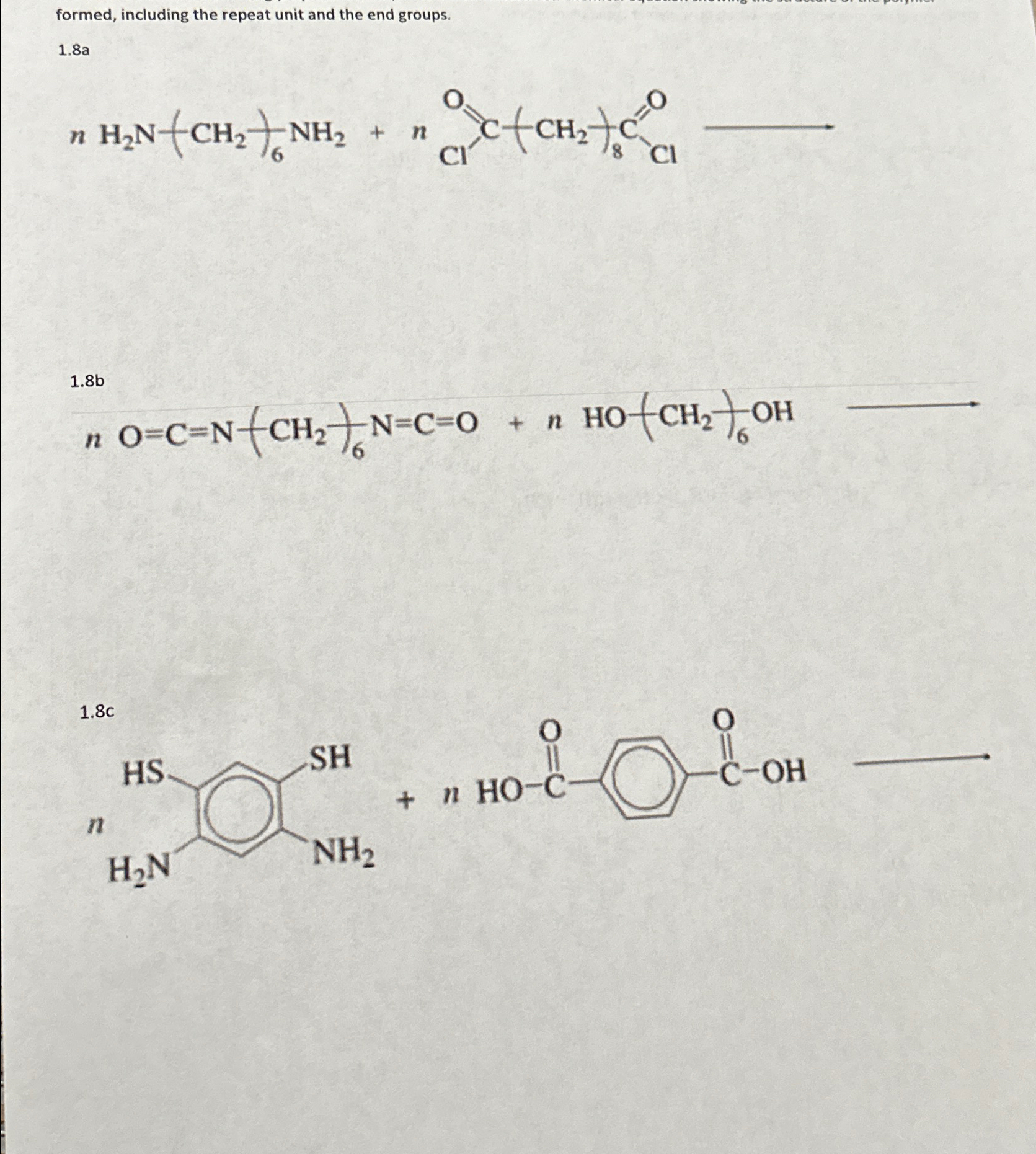 Solved formed, including the repeat unit and the end | Chegg.com