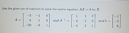 Solved Use the given set of matrices to solve the matrix | Chegg.com