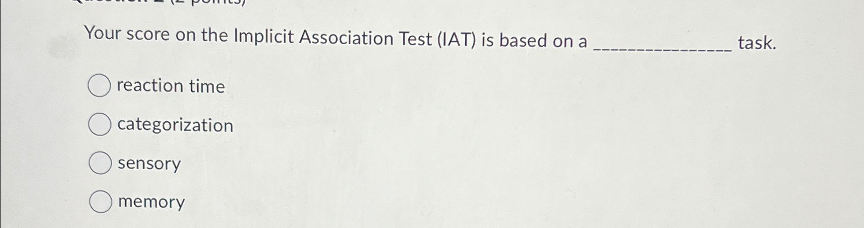 Solved Your score on the Implicit Association Test (IAT) ﻿is | Chegg.com