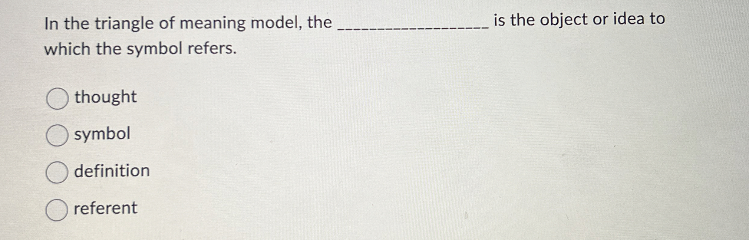Solved In the triangle of meaning model, theis the object or | Chegg.com