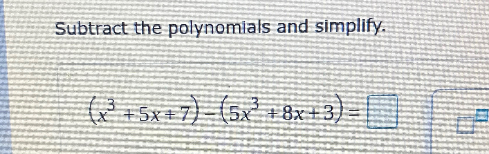 Subtract the polynomials and | Chegg.com