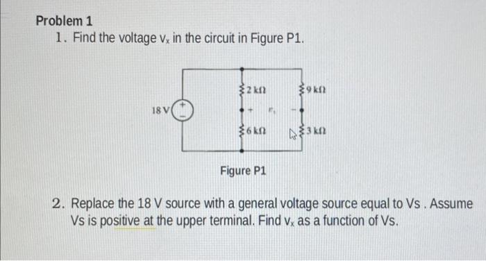 Solved Problem 1 1. Find the voltage vx in the circuit in | Chegg.com