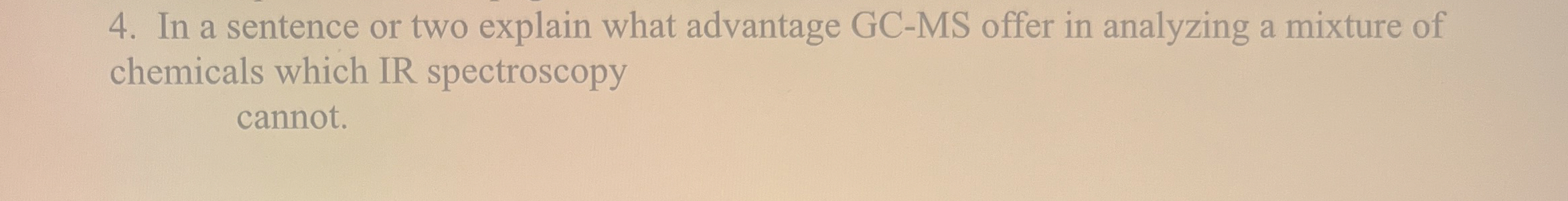Solved In a sentence or two explain what advantage GC-MS | Chegg.com