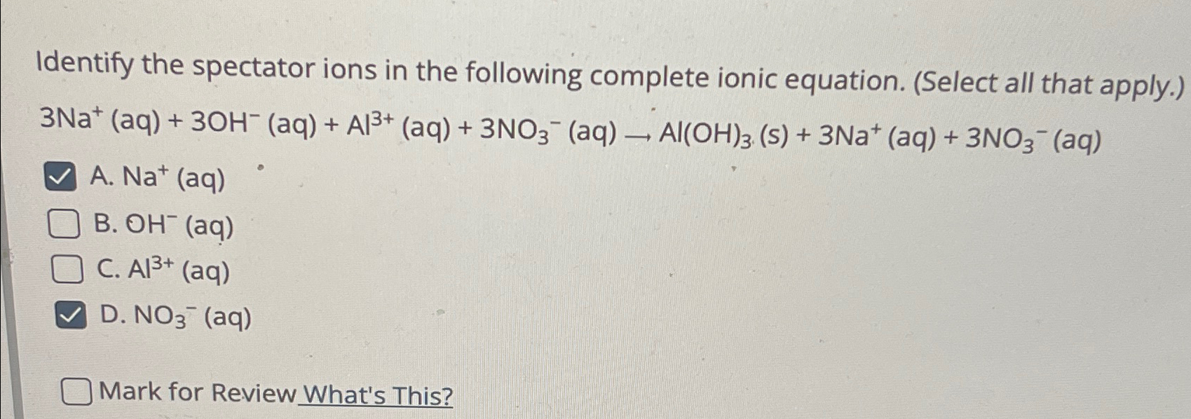 Solved Identify the spectator ions in the following complete | Chegg.com