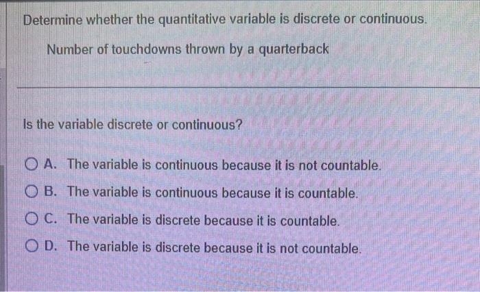 Solved Determine whether the quantitative variable is | Chegg.com