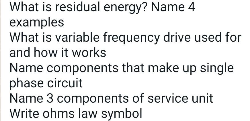 Solved What is residual energy? Name 4 examples What is | Chegg.com