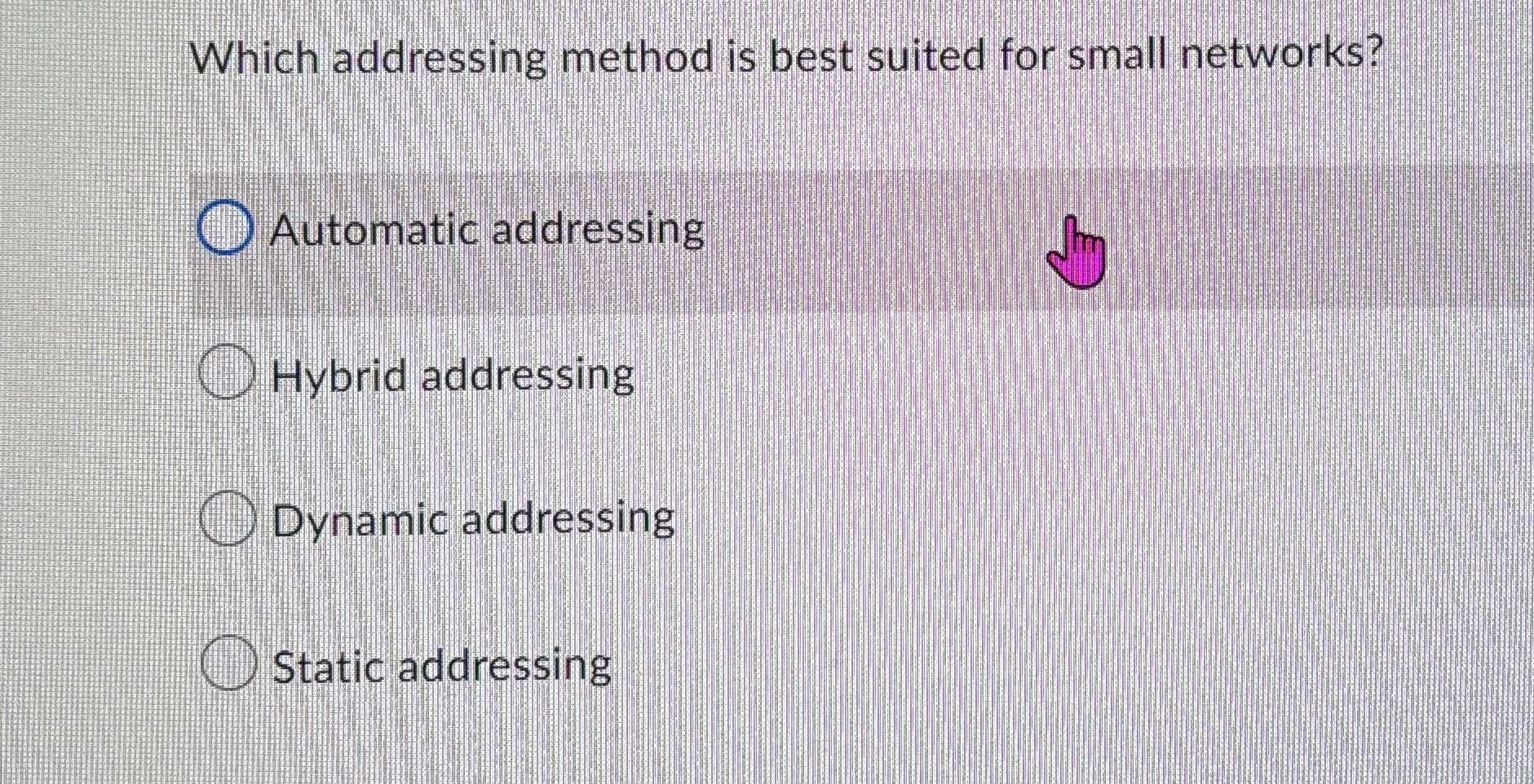 Solved Which addressing method is best suited for small | Chegg.com