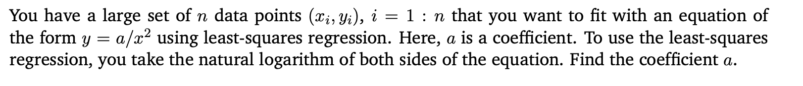 Solved You have a large set of n ﻿data points (xi,yi),i=1:n | Chegg.com